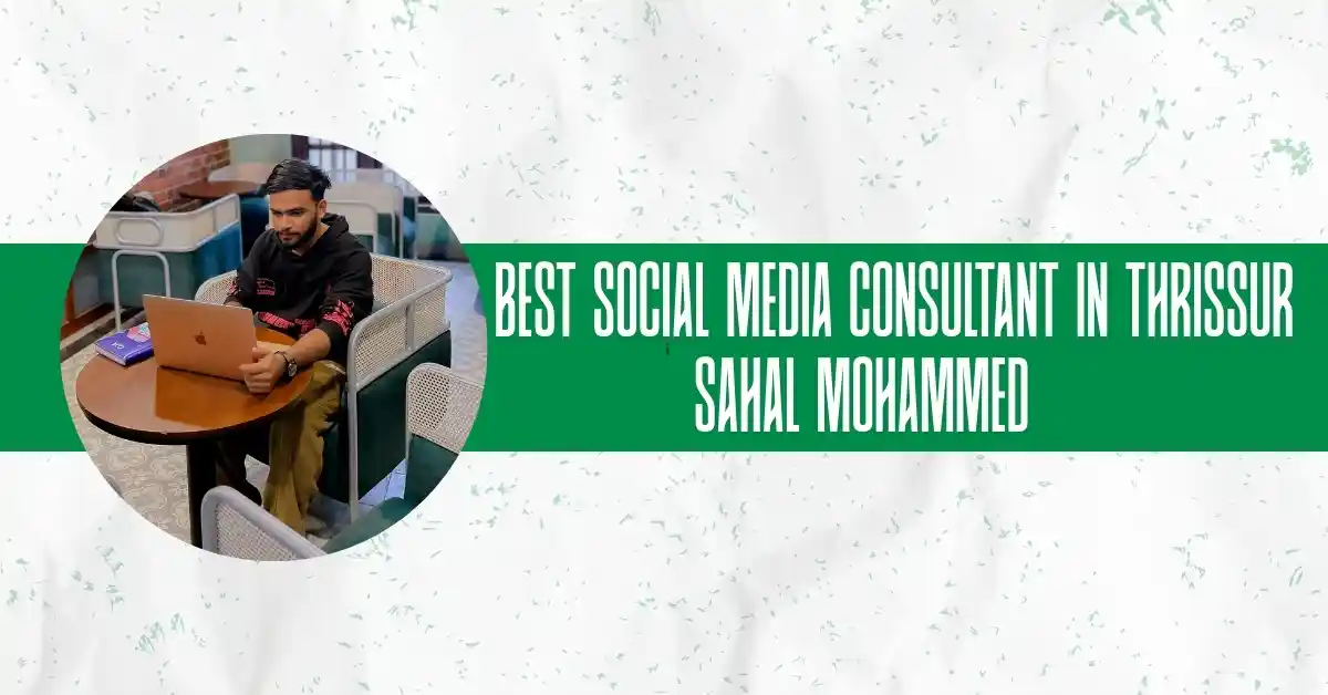 Best Social Media Consultant In Thrissur, Kerala | SEO 2025